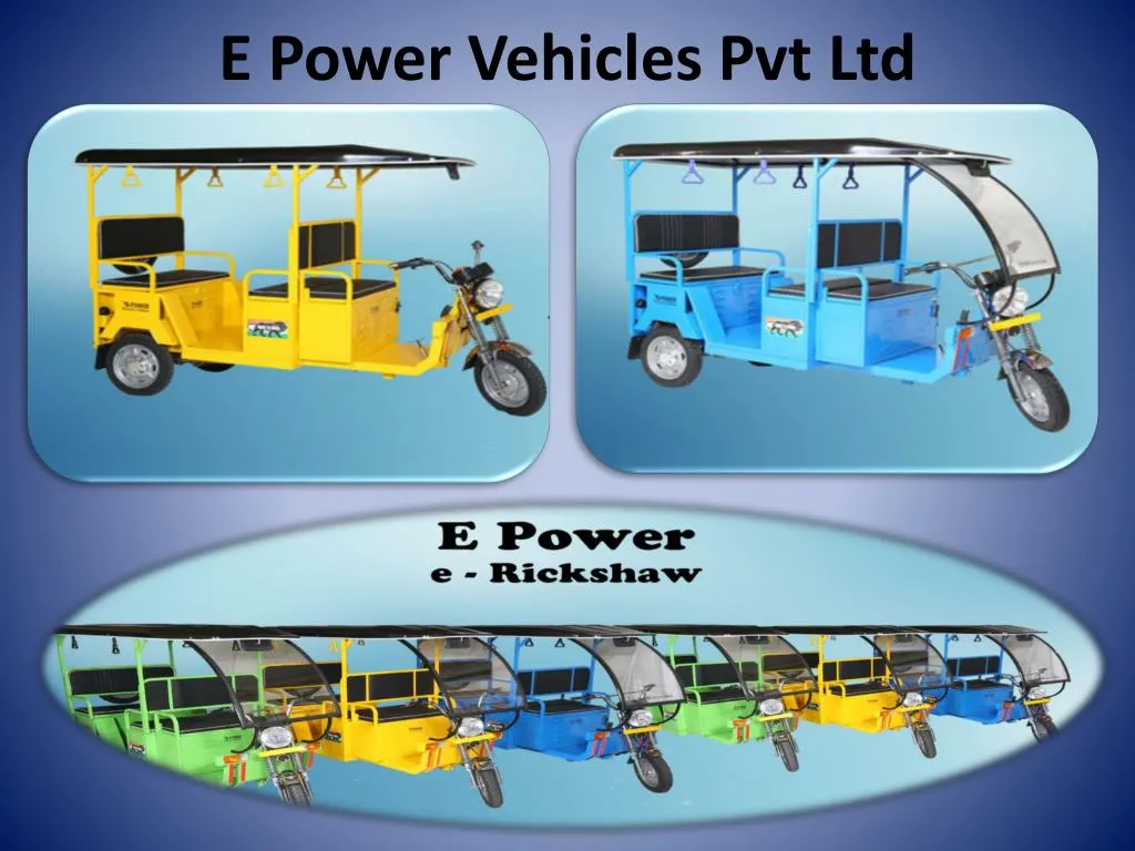 PPT - E Rickshaws,E Rickshaws in India,E rickshaw Dealership PowerPoint Presentation - ID:7669639