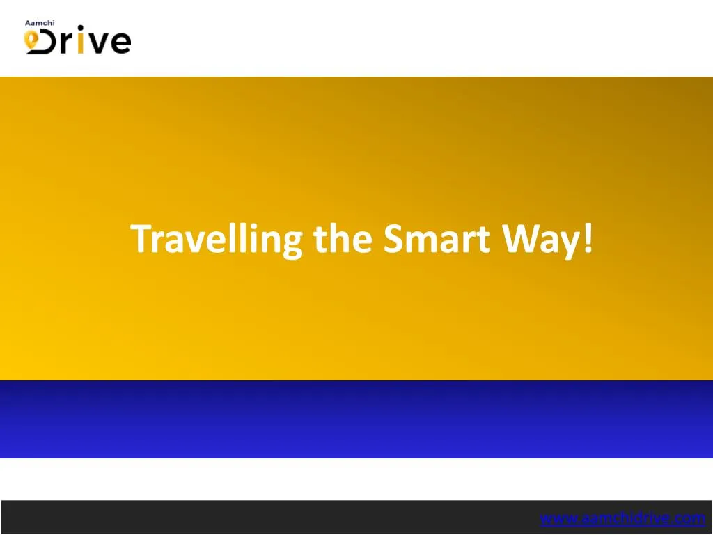 PPT - Travelling the Smart Way! PowerPoint Presentation, free download ...