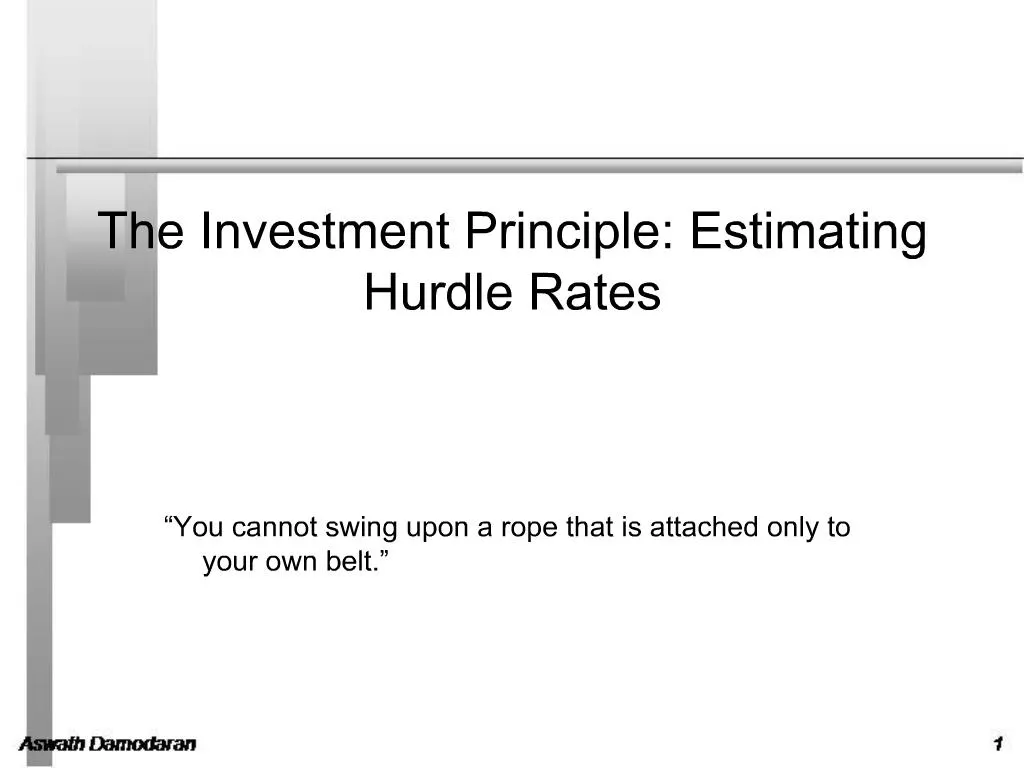PPT - The Investment Principle: Estimating Hurdle Rates PowerPoint ...