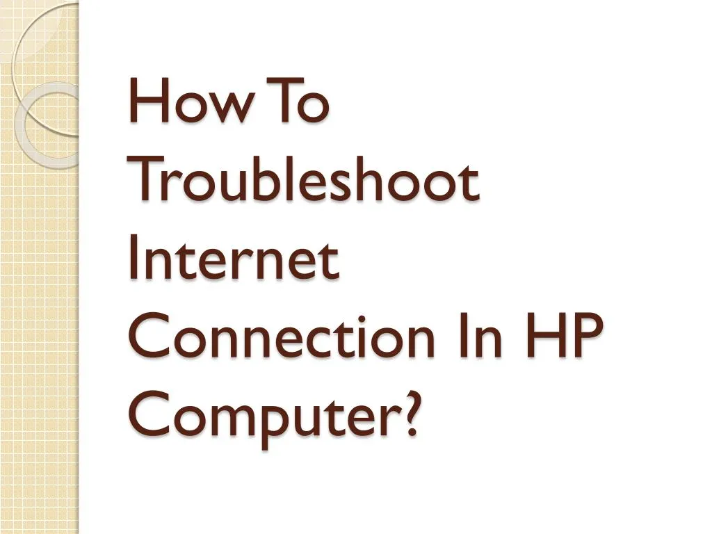 PPT - How To Troubleshoot Internet Connection In Hp Computer ...