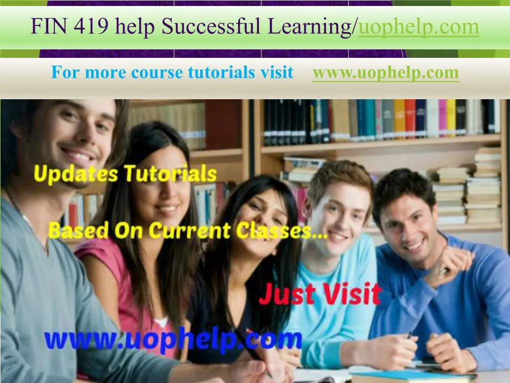 PPT - FIN 419 help Successful Learning/uophelp.com PowerPoint ...