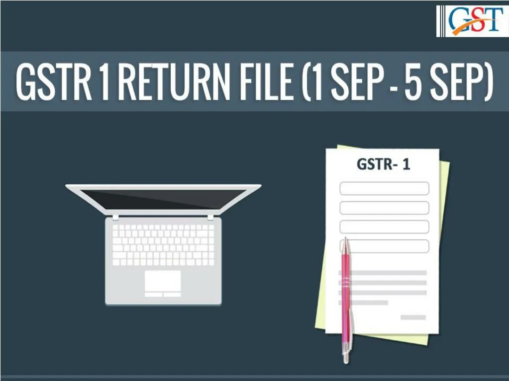 PPT - More Information of GSTR 1 Return File PowerPoint Presentation ...