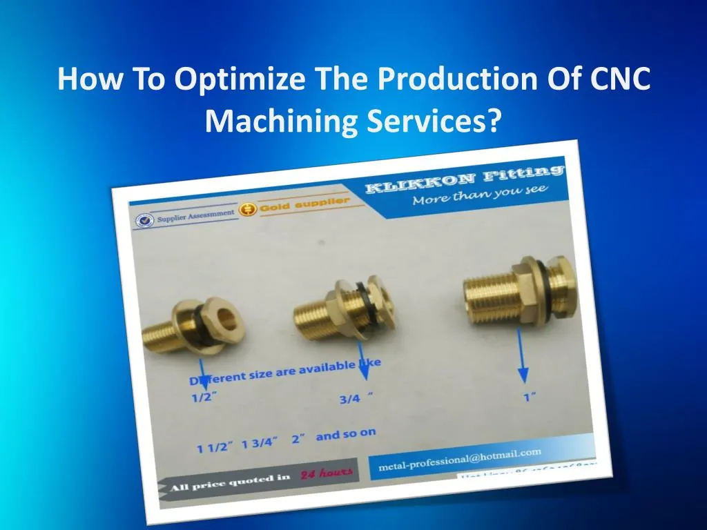 PPT - How To Optimize The Production Of CNC Machining Services? PowerPoint Presentation - ID:7680864