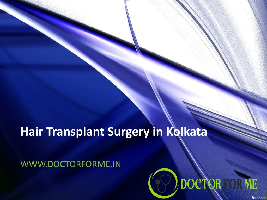 Ppt Hair Transplant Surgery In Kolkata Powerpoint Presentation Free