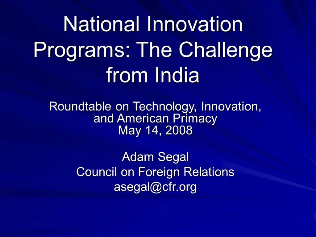 PPT - National Innovation Programs: The Challenge from India PowerPoint ...