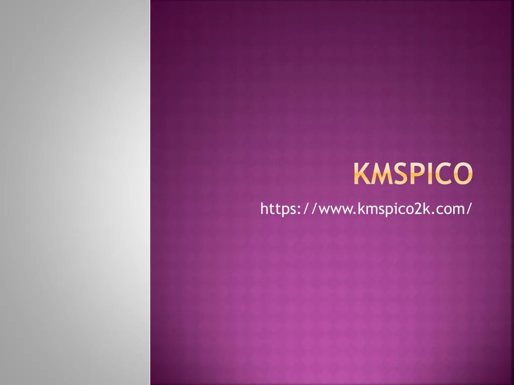 PPT - KMSpico-Best Windows Tool PowerPoint Presentation, free download ...