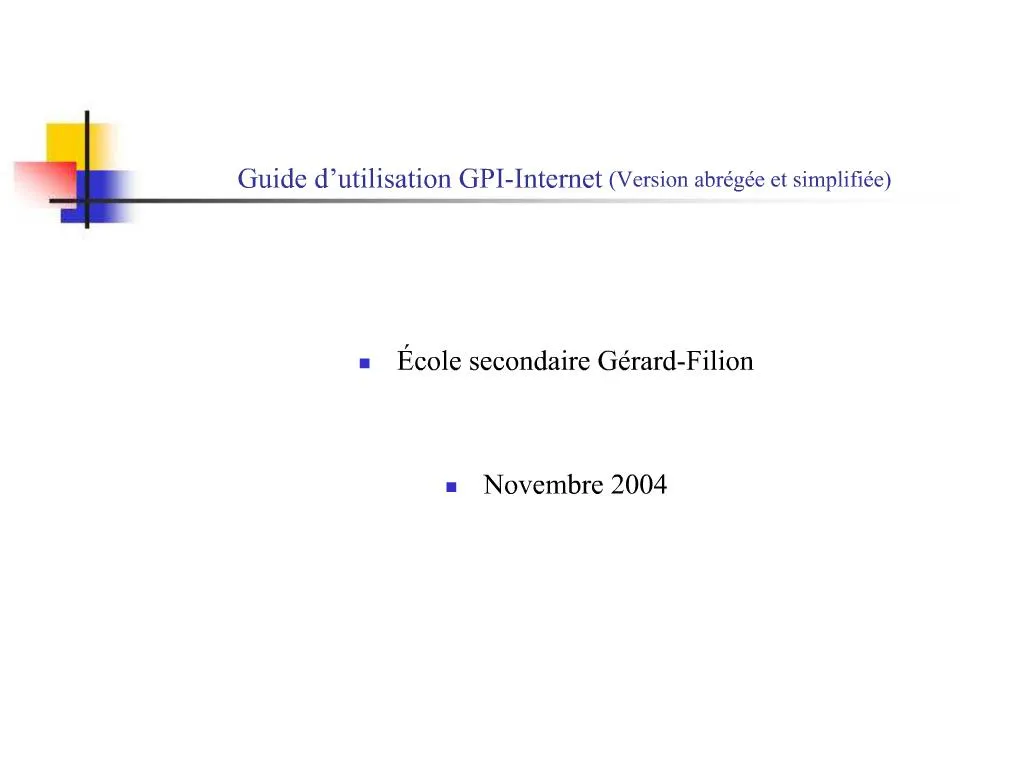 PPT - Guide d utilisation GPI-Internet Version abr g e et simplifi e PowerPoint Presentation ...