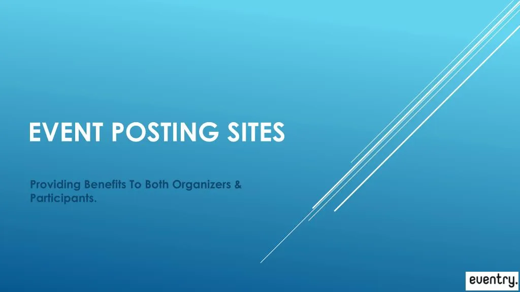 PPT - Event posting sites - Providing Benefits To Both Organizers ...