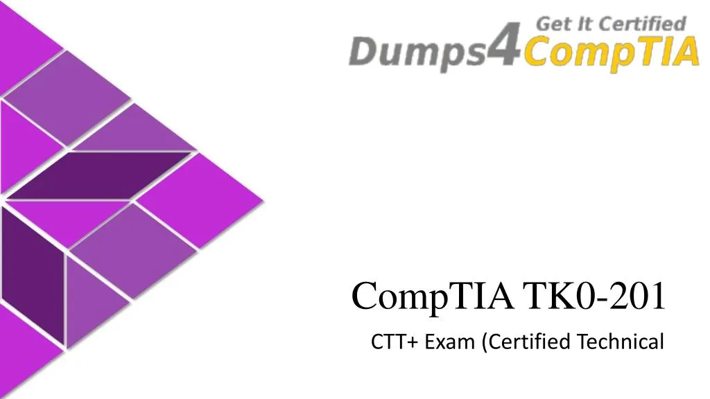 PPT - 2017 Latest TK0-201 Questions - CompTIA Certification - CompTIA ...