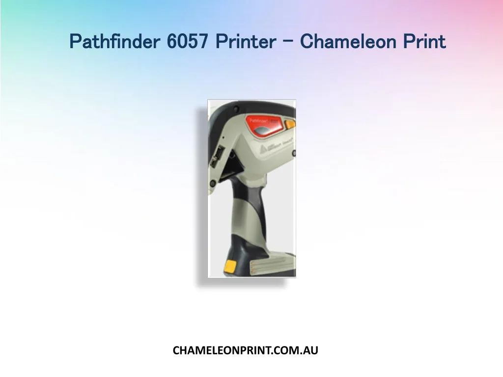 PPT - Pathfinder 6057 Printer - Chameleon Print PowerPoint Presentation ...