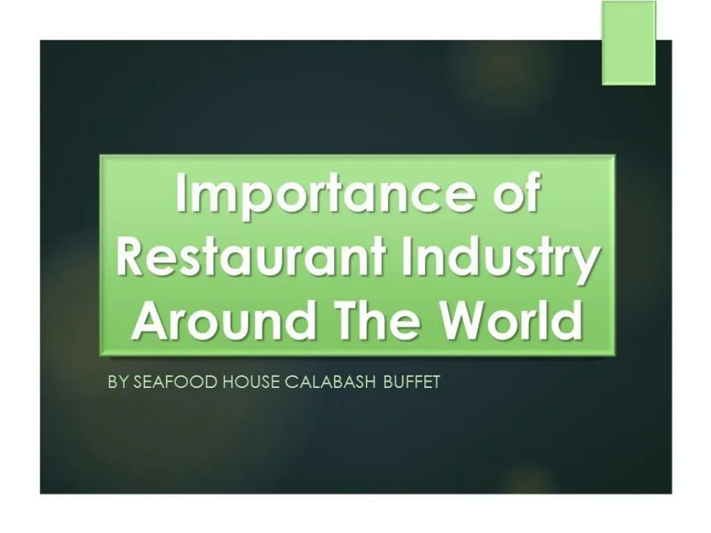 PPT - Importance of Restaurant Industry Around The World PowerPoint ...