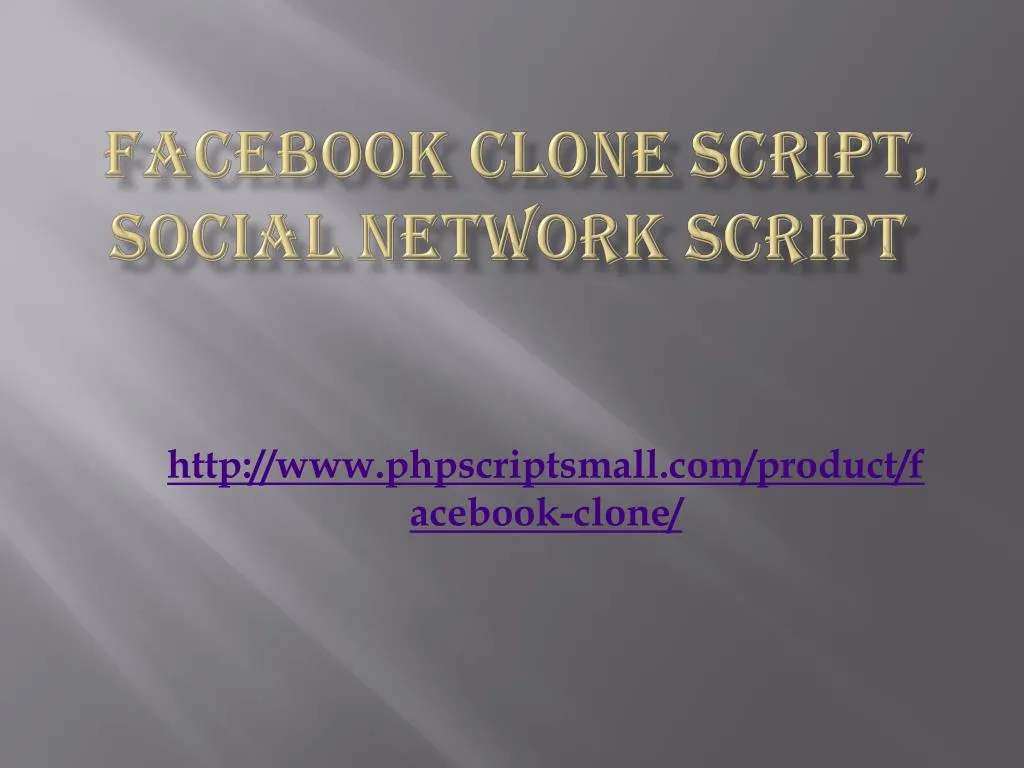 PPT - Facebook Clone Script PowerPoint Presentation, free download - ID:7706278