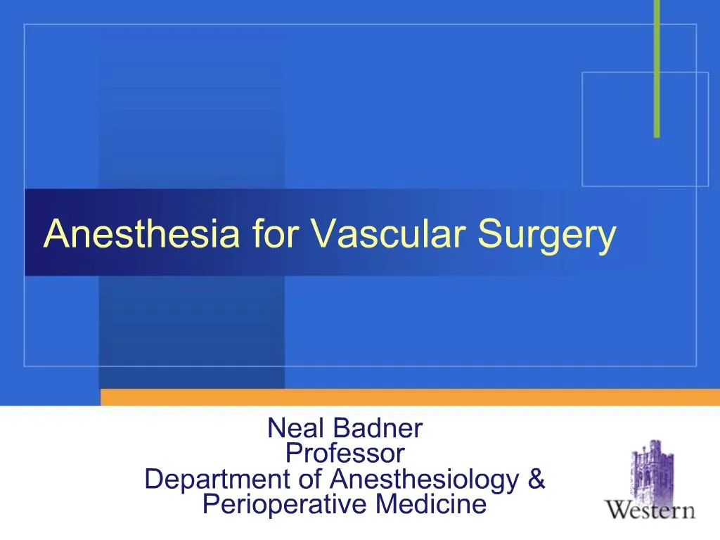 PPT - Anesthesia for Vascular Surgery PowerPoint Presentation, free ...