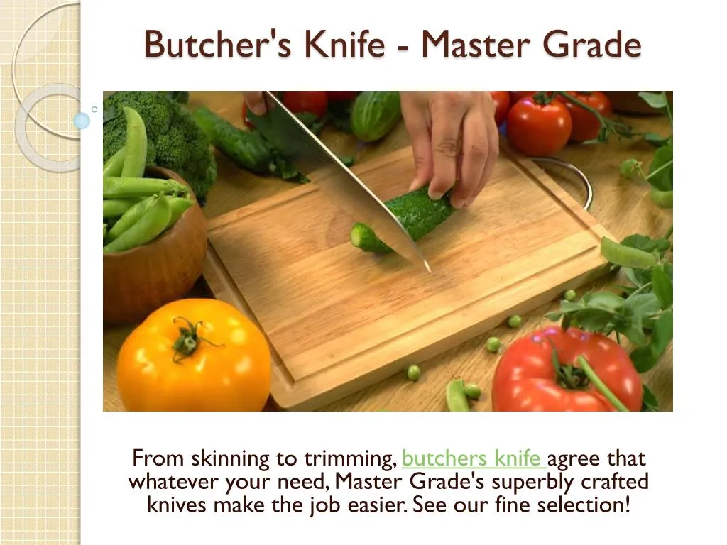 PPT - Butcher's Knife - Master Grade PowerPoint Presentation, free download - ID:7708147