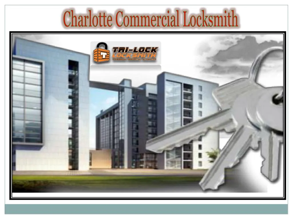 Ppt Charlotte Commercial Locksmith Powerpoint Presentation Free