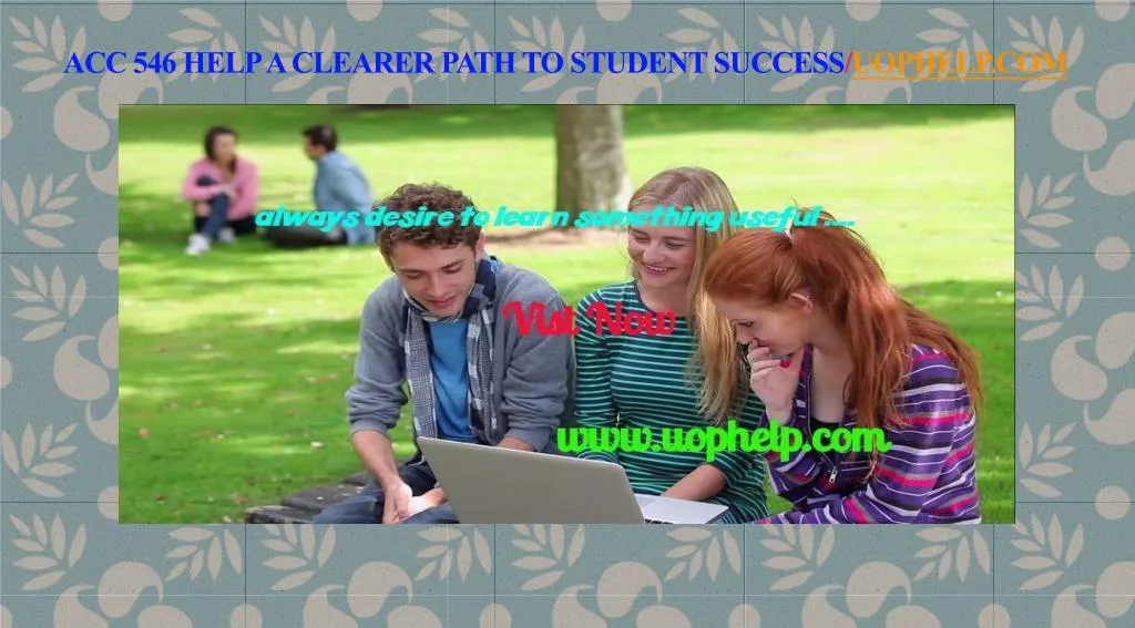 PPT - ACC 546 help A Clearer path to student success/uophelp.com ...