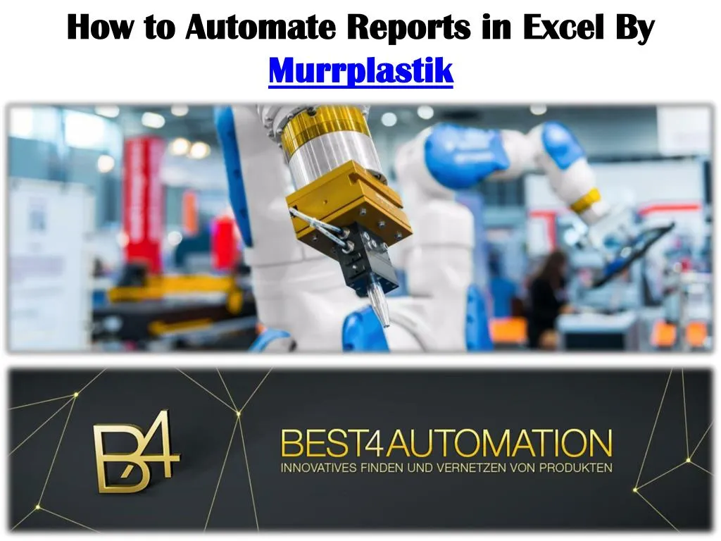 PPT How To Automate Reports In Excel By Best4Automation PowerPoint Presentation ID 7728359