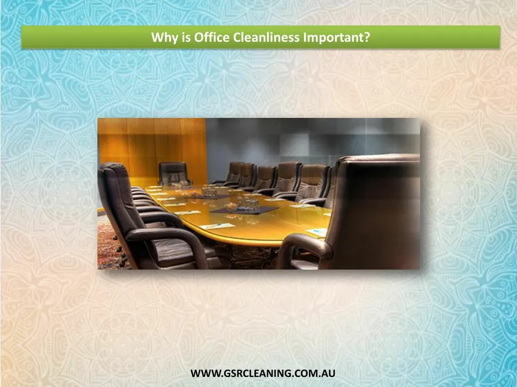 PPT - Why is Office Cleanliness Important? PowerPoint Presentation ...