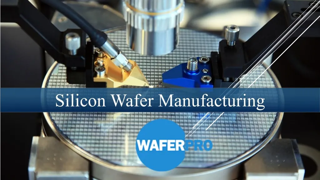 PPT - Silicon Wafer Manufacturing PowerPoint Presentation, free ...