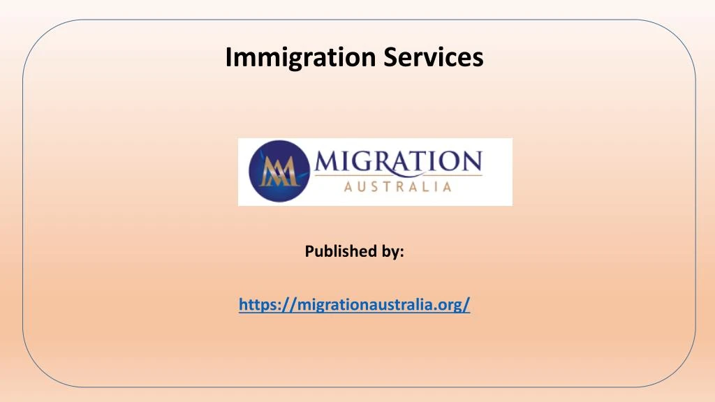 PPT - Immigration Services PowerPoint Presentation, free download - ID ...