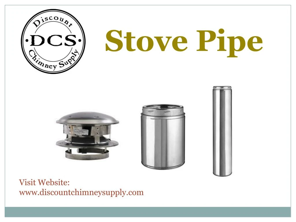 PPT - Stove Pipe from Discount Chimney Supply Inc. PowerPoint ...
