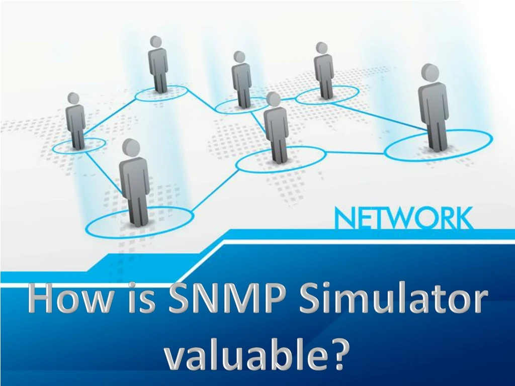 PPT - How is SNMP Simulator valuable PowerPoint Presentation, free ...