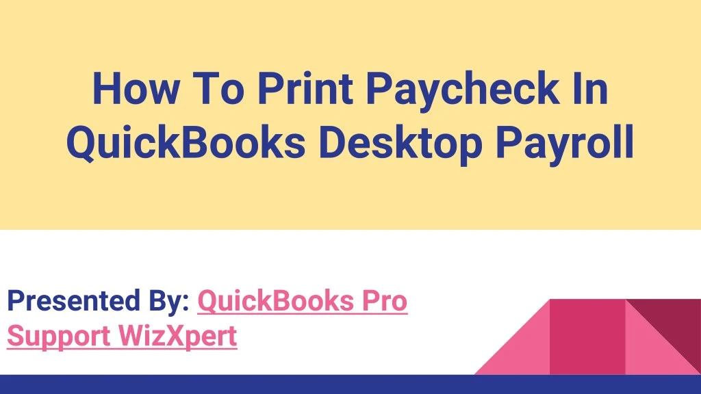 PPT - How To Print Paycheck In QuickBooks Desktop Payroll PowerPoint ...