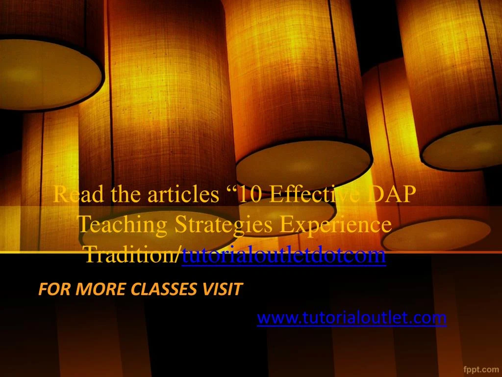 PPT - Read the articles “10 Effective DAP Teaching Strategies ...