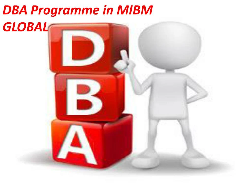 PPT - DBA Programme is considered among the best online DBA PowerPoint ...