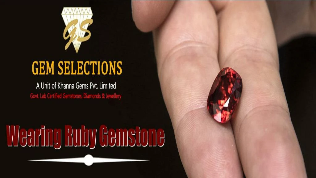 PPT - What are the benefits of wearing Ruby Gemstones? PowerPoint ...
