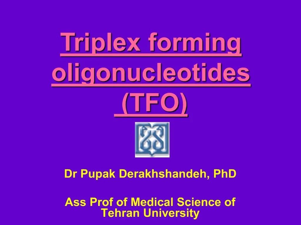 PPT - Triplex forming oligonucleotides TFO PowerPoint Presentation ...