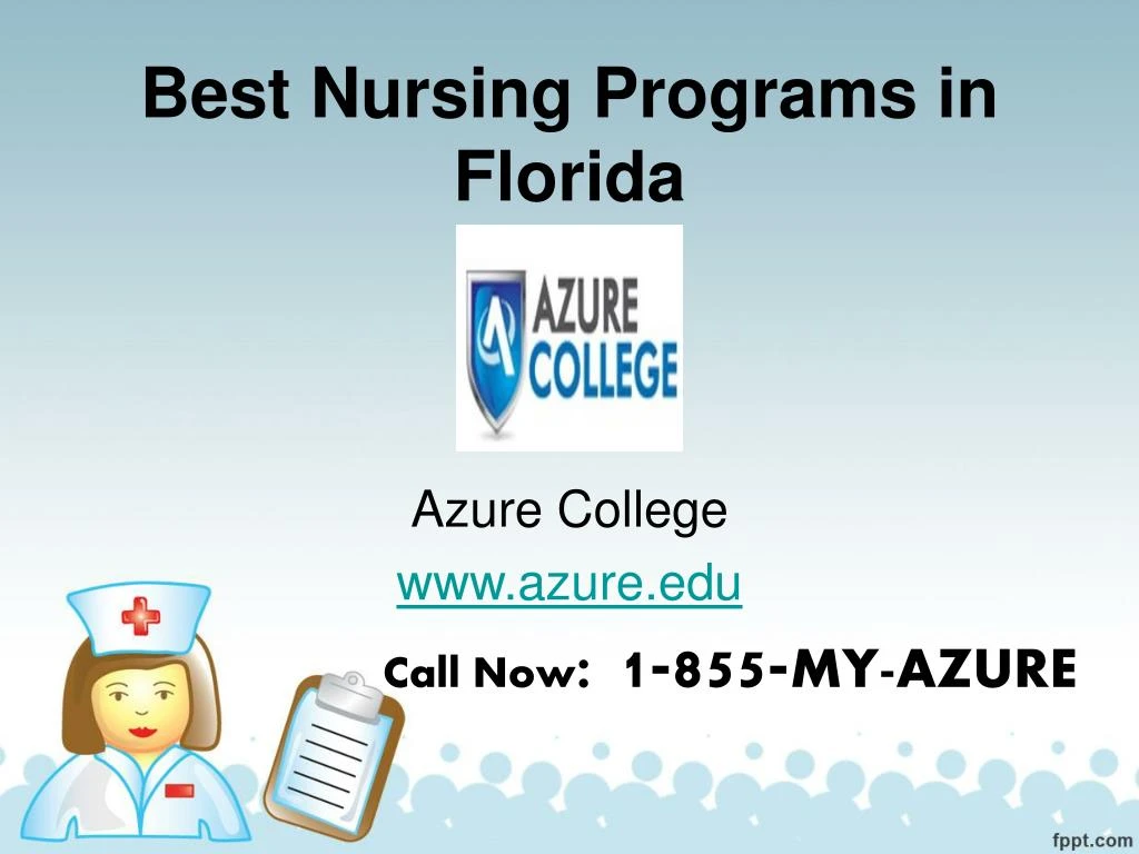 PPT - Best Nursing Programs in Florida - Azure Nursing College ...