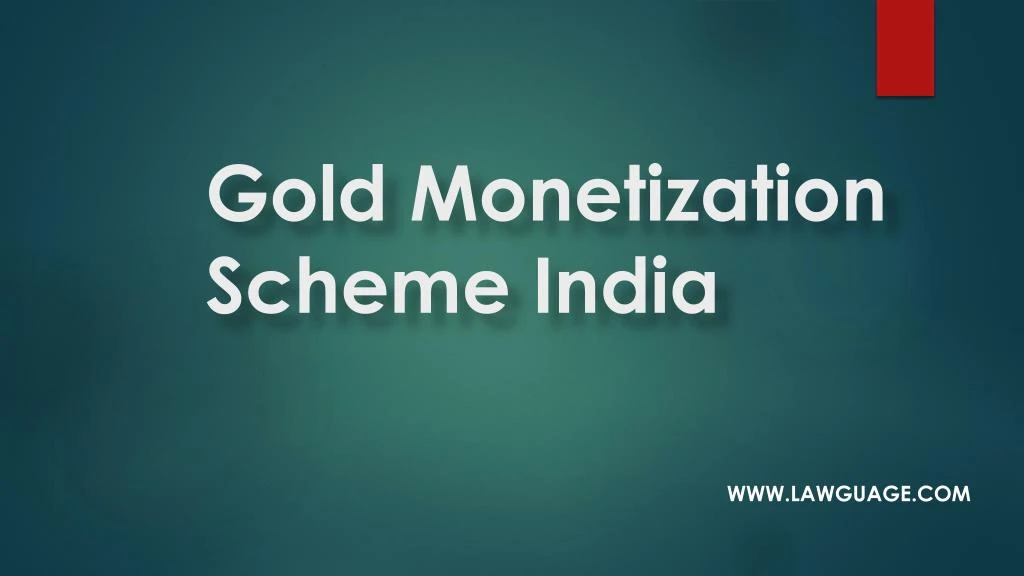PPT - Gold Monetization Scheme Eligibility PowerPoint Presentation, free download - ID:7758745