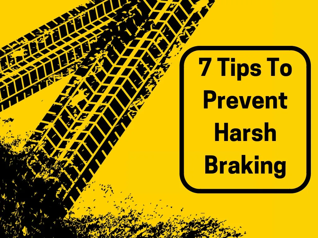 PPT - 7 Tips To Prevent Harsh Braking PowerPoint Presentation, free ...