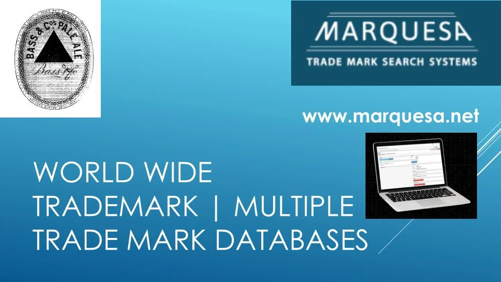 PPT - World Wide Trademark | Multiple Trade Mark Databases â€“ Marquesa ...