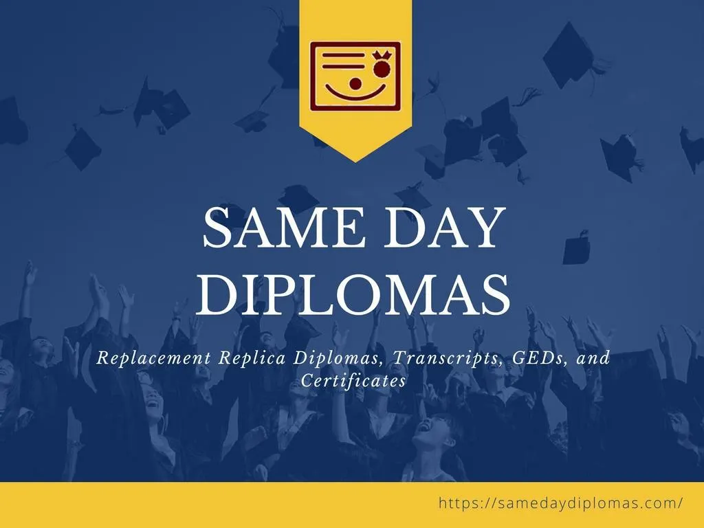 PPT - Same Day Diploma - Fast Diplomas, Transcripts and Certificates ...