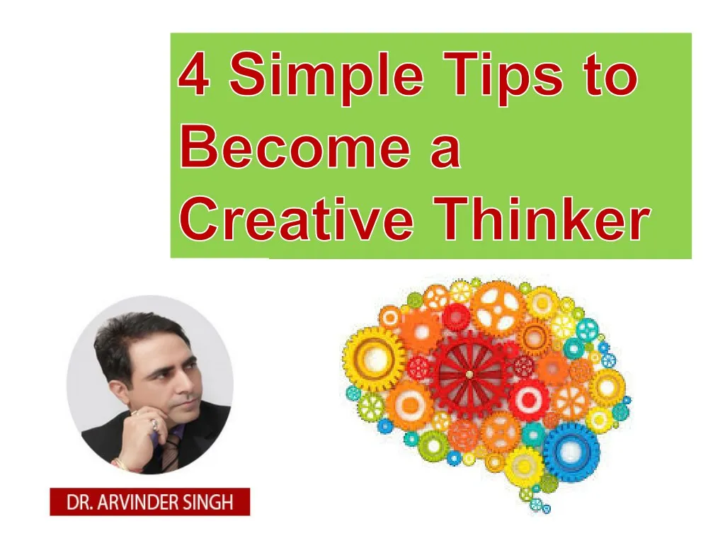 PPT - Follow These 4 Simple Tips to Become a Creative Thinker ...