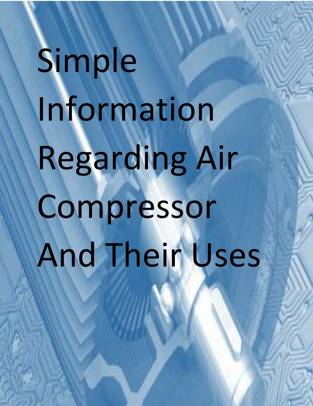 PPT - Simple Information Regarding Air Compressor And Their Uses ...