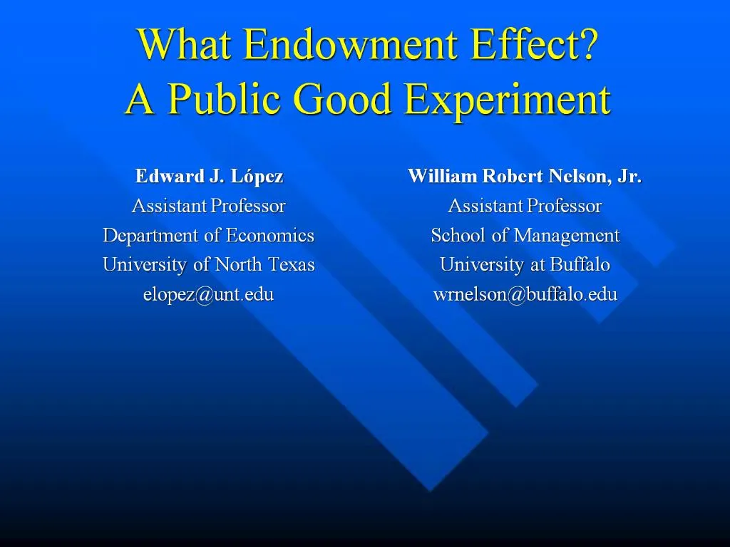 PPT - What Endowment Effect A Public Good Experiment PowerPoint ...