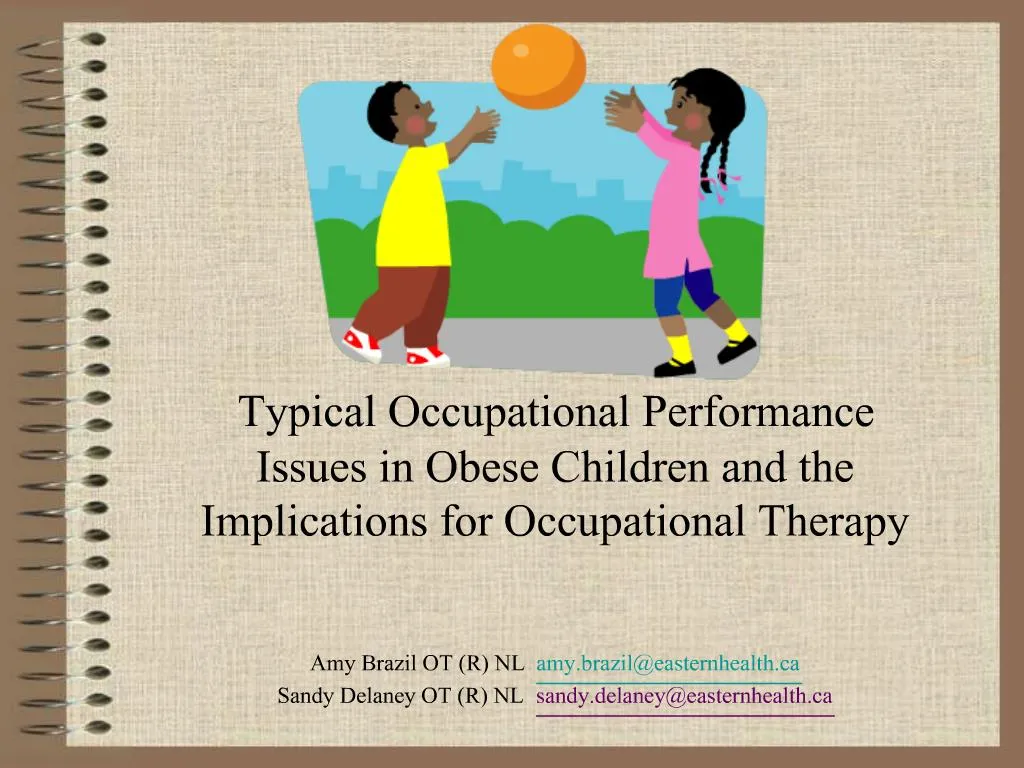 PPT - Typical Occupational Performance Issues in Obese Children and the ...