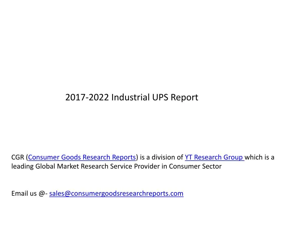 PPT - 2017-2022 Industrial UPS Report PowerPoint Presentation, free ...
