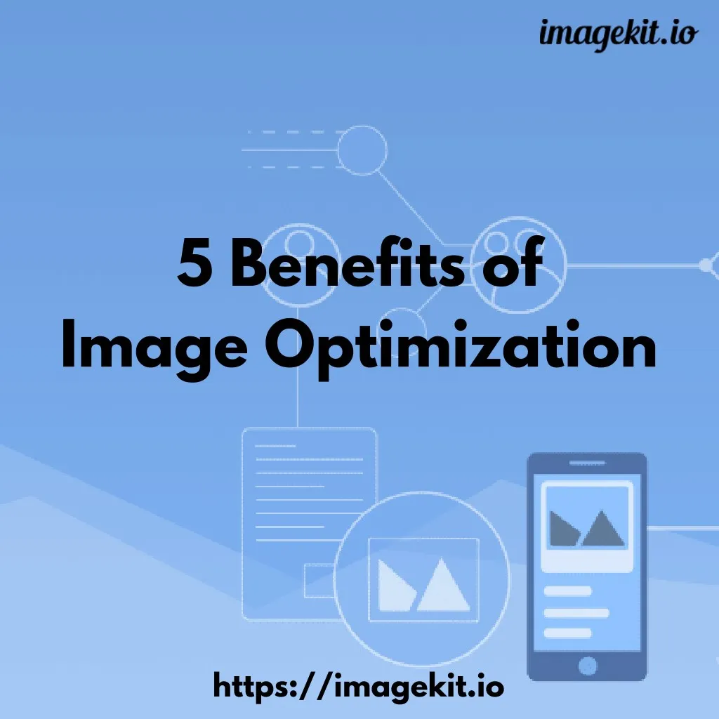 PPT - 5 Benefits of Image Optimization PowerPoint Presentation, free ...