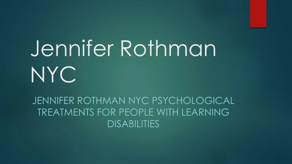 PPT - Jennifer Rothman NYC Psychological Treatments for People with ...
