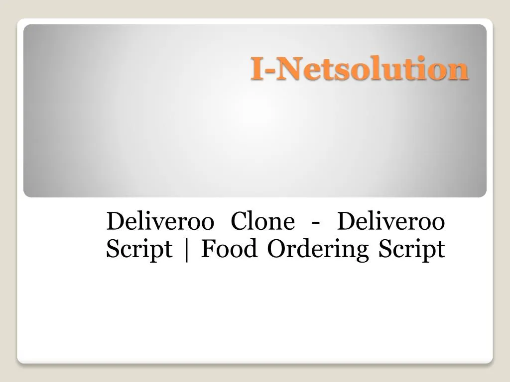 PPT - Deliveroo Clone - Deliveroo Script | Food Ordering Script PowerPoint Presentation - ID:7812735