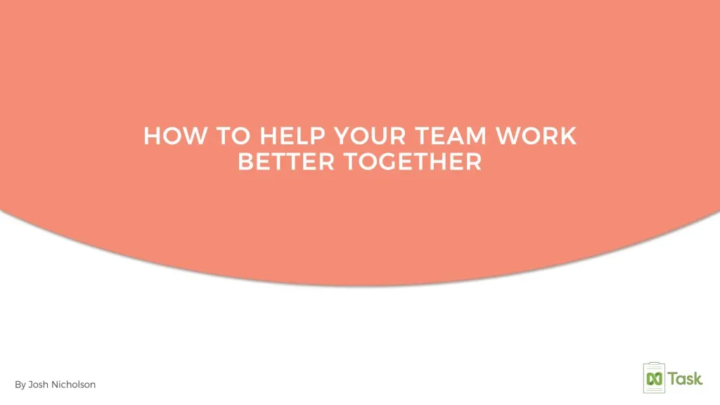 PPT - How to help your team work better together PowerPoint ...