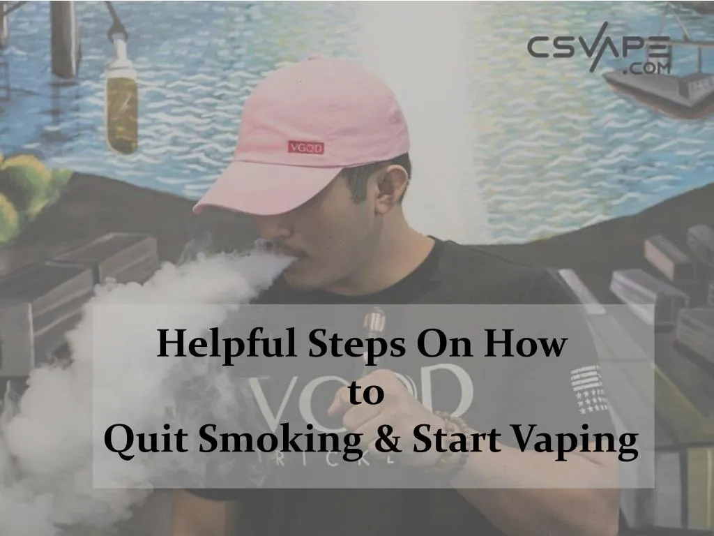 PPT - How to Quit Smoking by Start Vaping? PowerPoint Presentation ...