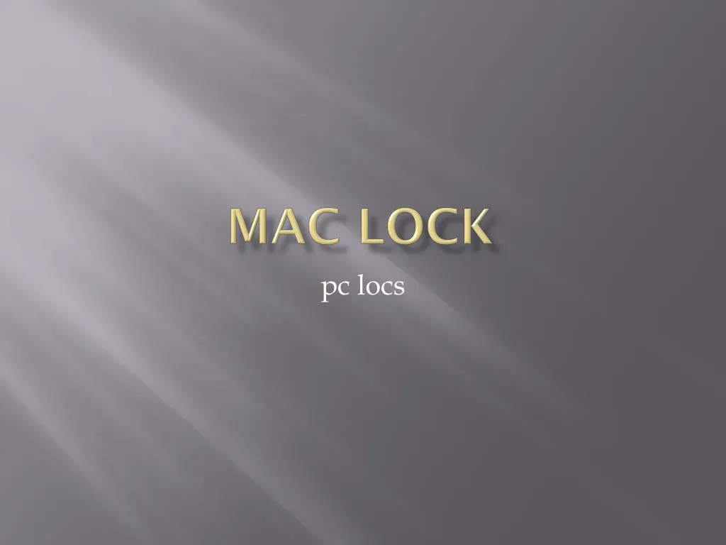 PPT - mac lock PowerPoint Presentation, free download - ID:7813865