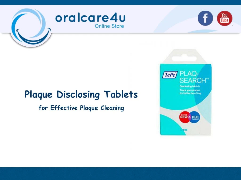 PPT - Plaque Disclosing Tablets for Effective Plaque Cleaning ...