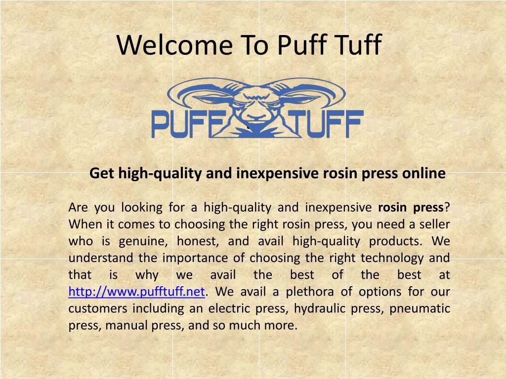 PPT - Rosin presses - pufftuff net PowerPoint Presentation, free ...