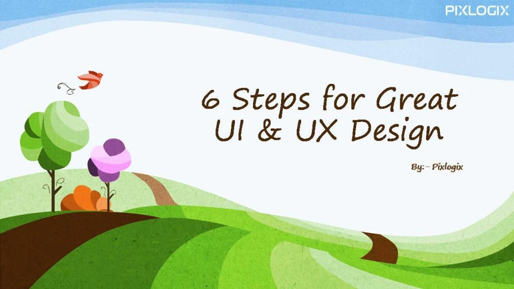 PPT - 6 Steps for Great UI UX Design PowerPoint Presentation, free ...